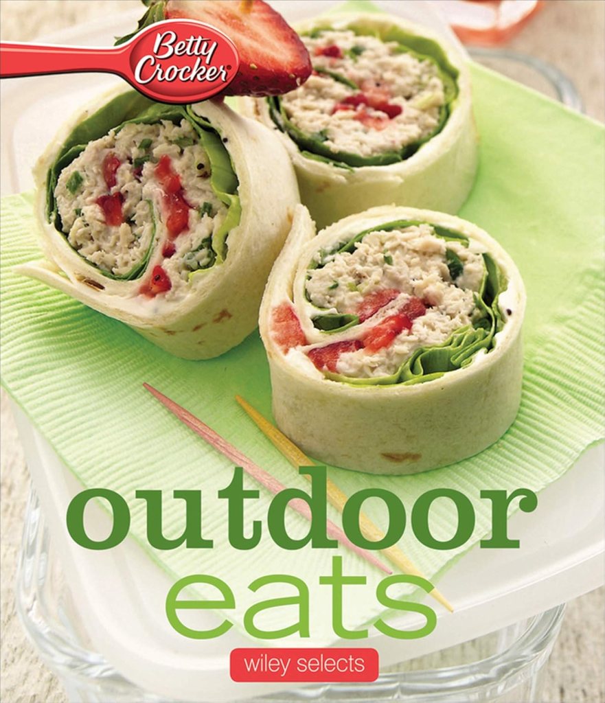 Outdoor Eats (Betty Crocker Cooking) – Good Food, Good Meat, Good God ...