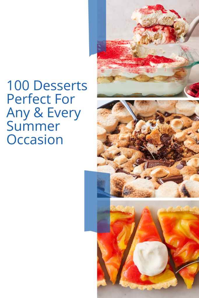 100 Incredible Summer Desserts Perfect For Every Warm Weather Occasion ...