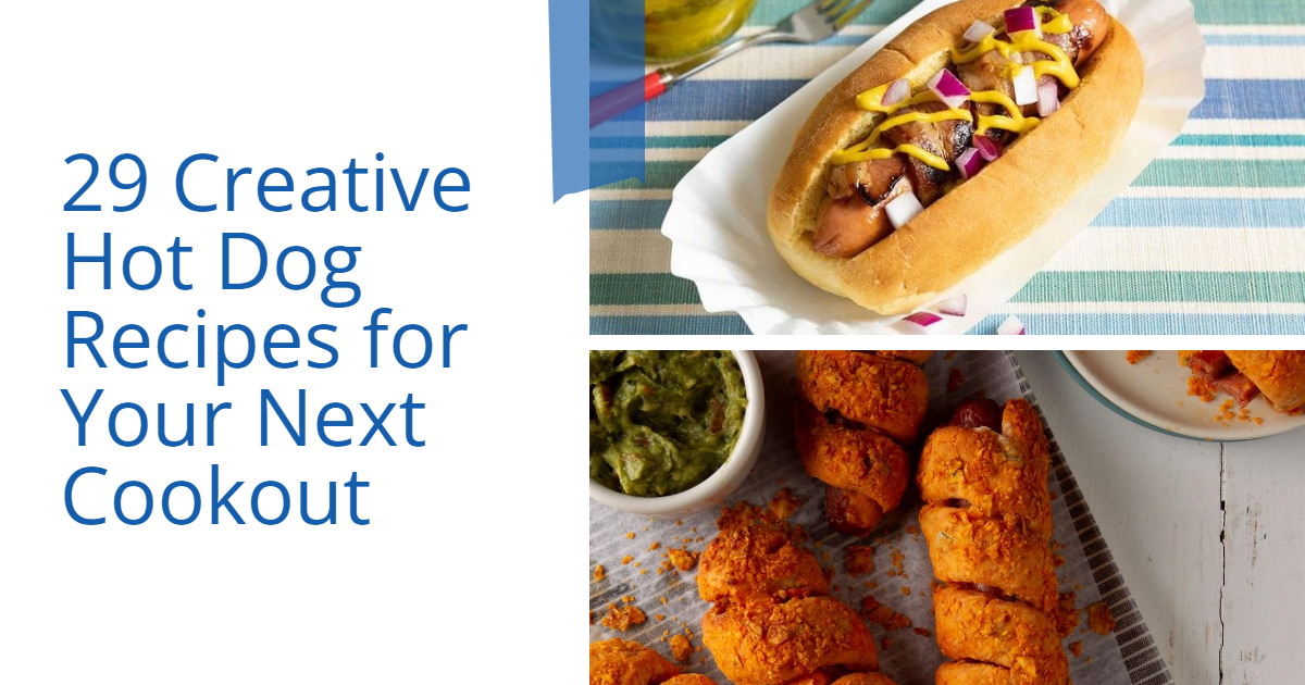 29 Creative Hot Dog Recipes for Your Next Cookout – Good Food, Good ...