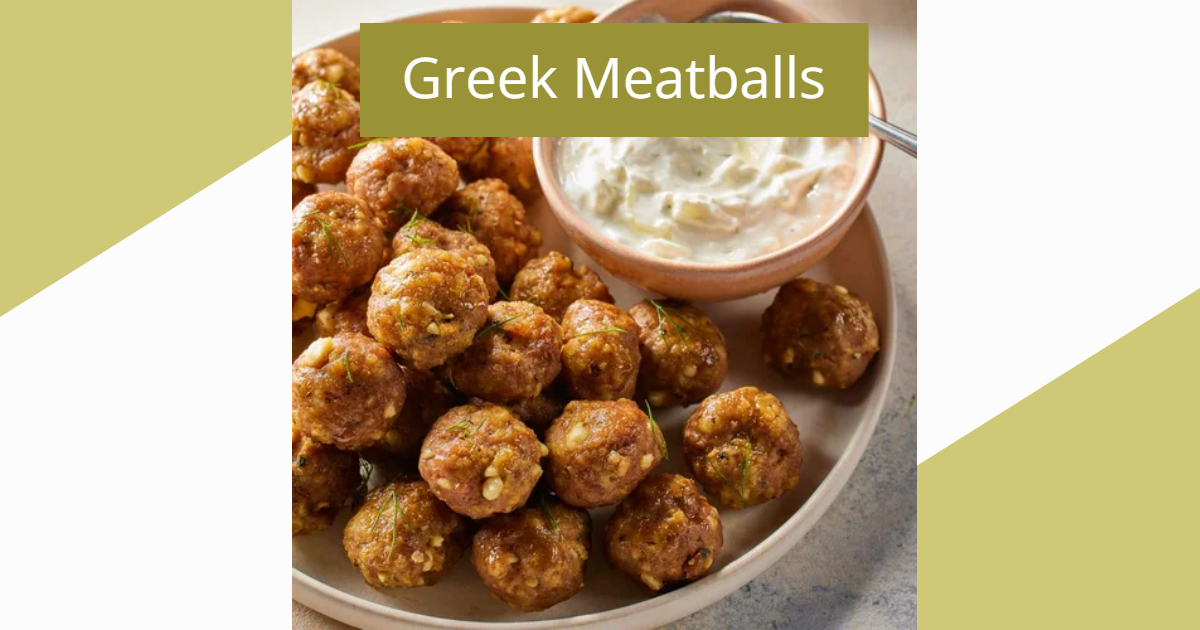 Greek Meatballs – Good Food, Good Meat, Good God, Let's Eat!