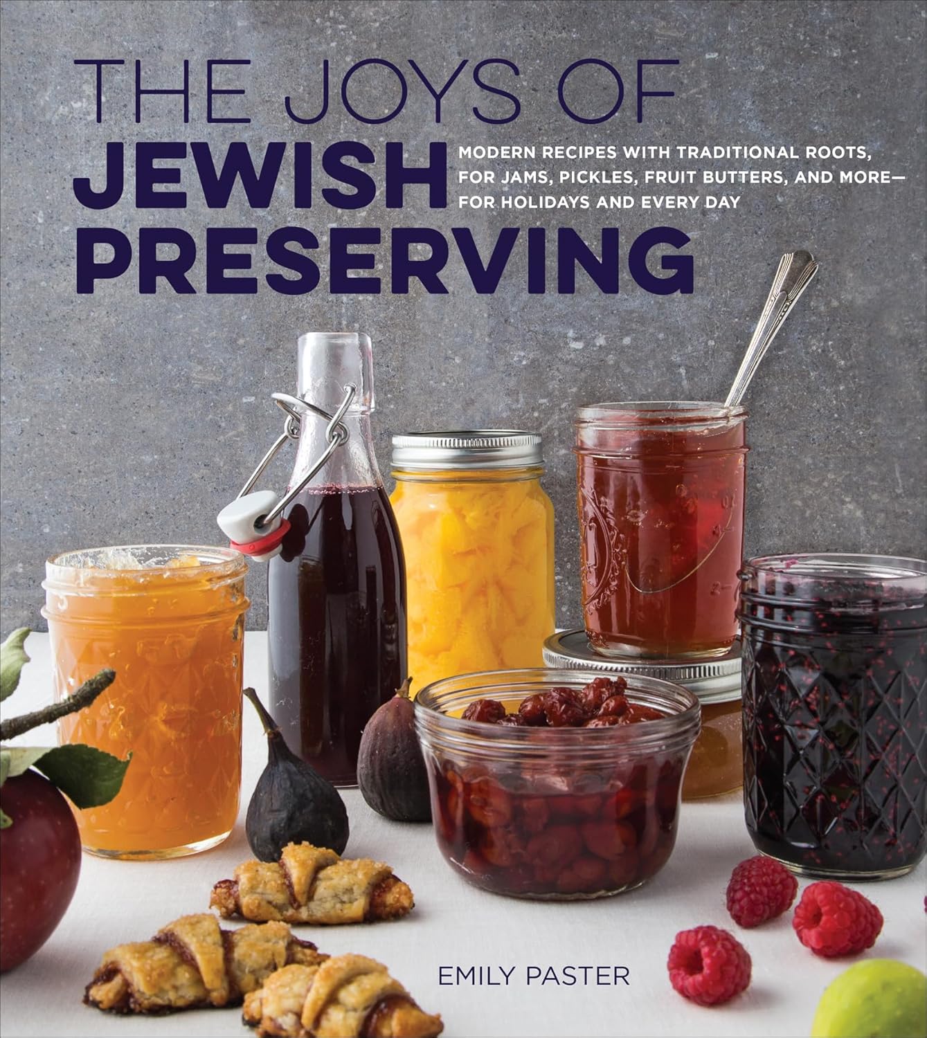 The Joys of Jewish Preserving: Modern Recipes with Traditional Roots ...