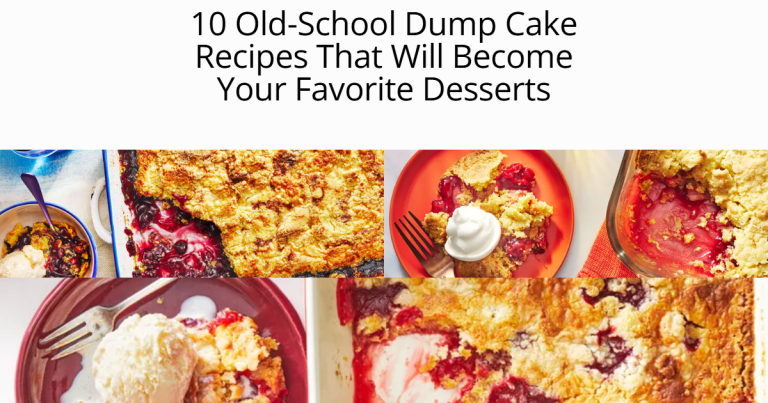 10 Old-School Dump Cake Recipes That Will Become Your Favorite Desserts ...