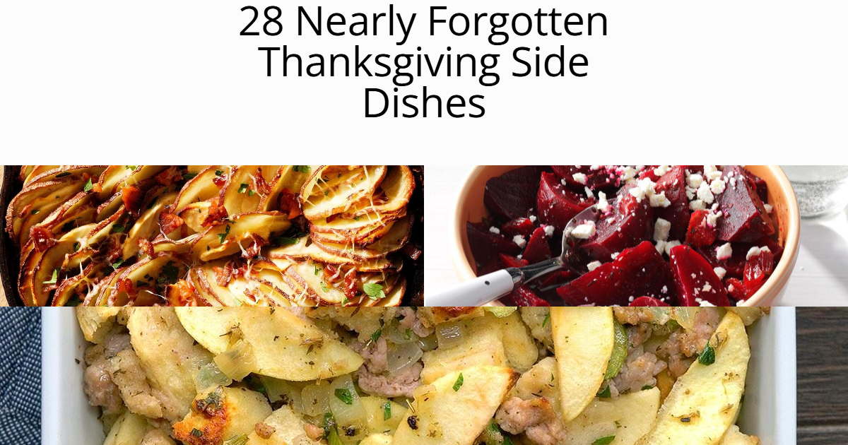 28 Nearly Forgotten Thanksgiving Side Dishes – Good Food, Good Meat ...