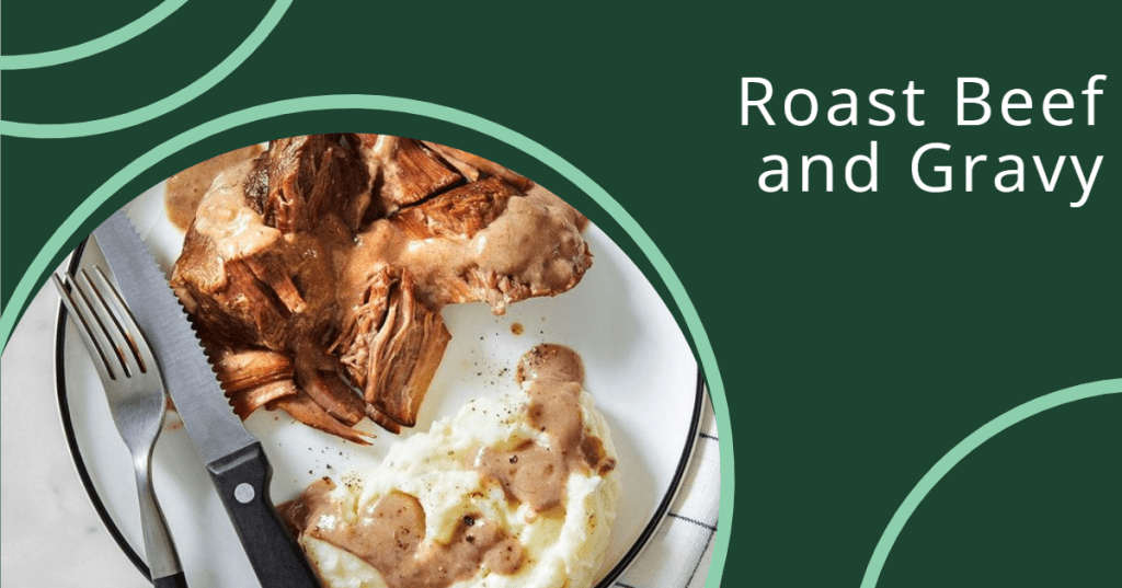 Roast Beef and Gravy – Good Food, Good Meat, Good God, Let's Eat!