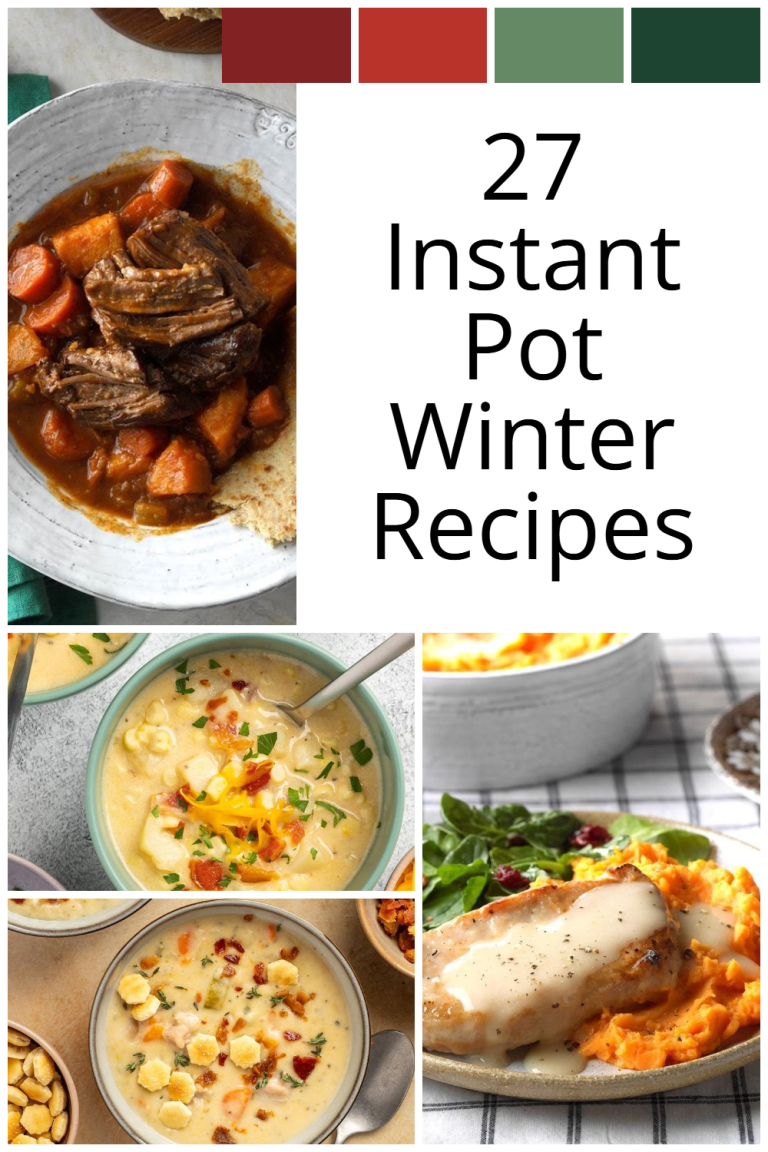 27 Instant Pot Winter Recipes – Good Food, Good Meat, Good God, Let's Eat!