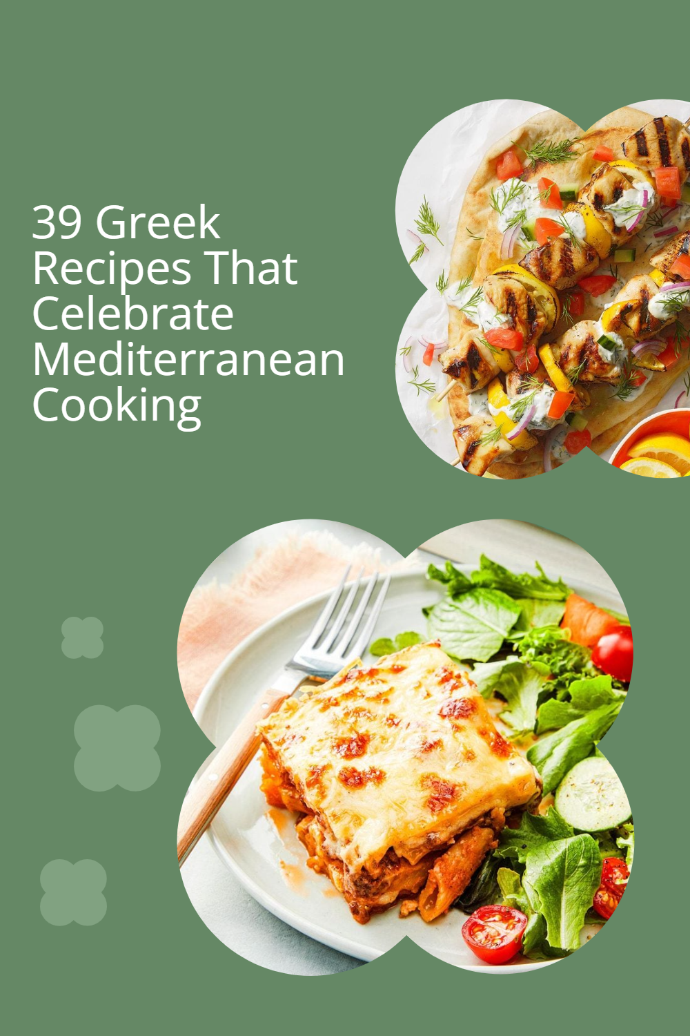 39 Greek Recipes That Celebrate Mediterranean Cooking – Good Food, Good ...