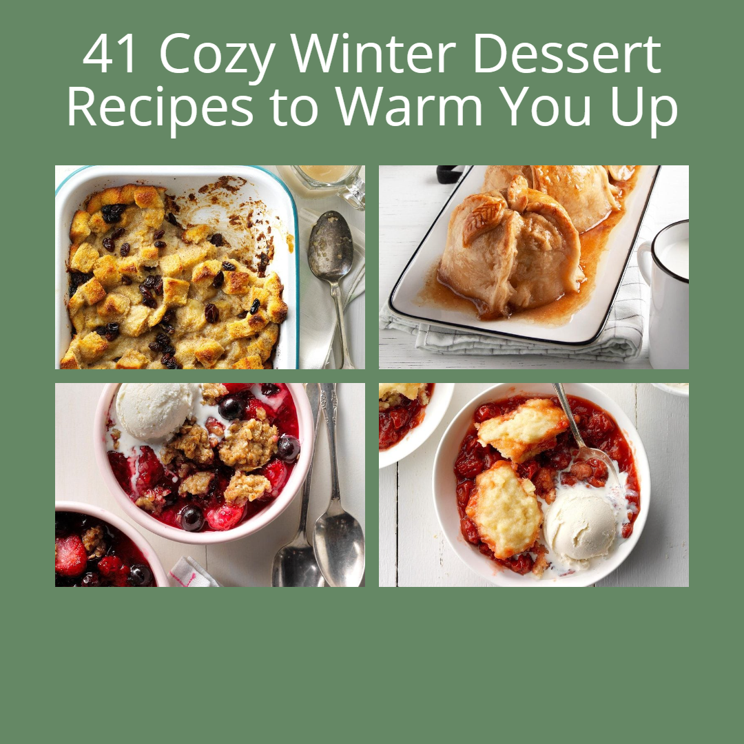 41 Cozy Winter Dessert Recipes to Warm You Up – Good Food, Good Meat ...