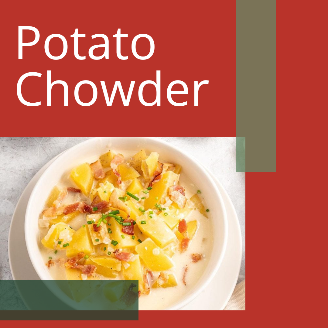 Potato Chowder – Good Food, Good Meat, Good God, Let's Eat!